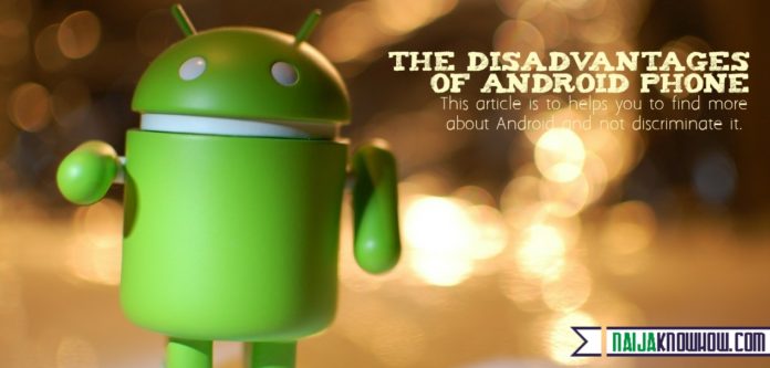 Here Are Some Of The Disadvantages Of Using An Android Smart Phone