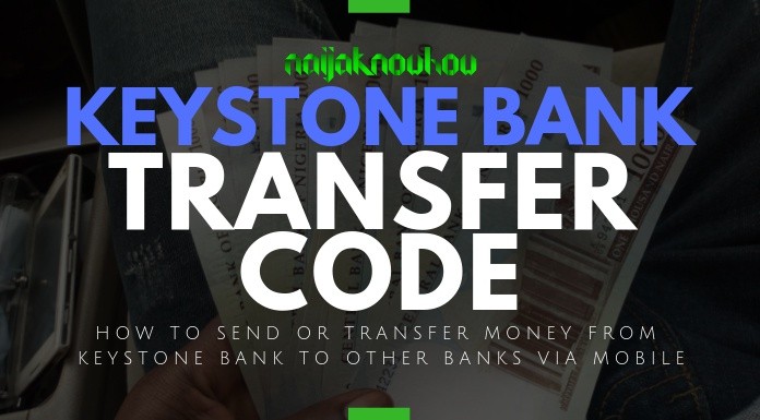 Keystone Bank Transfer Code - How to Send Money From Keystone Bank