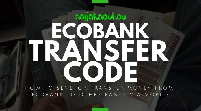 Ecobank Transfer Code | How to Transfer Money from Ecobank to Other Banks
